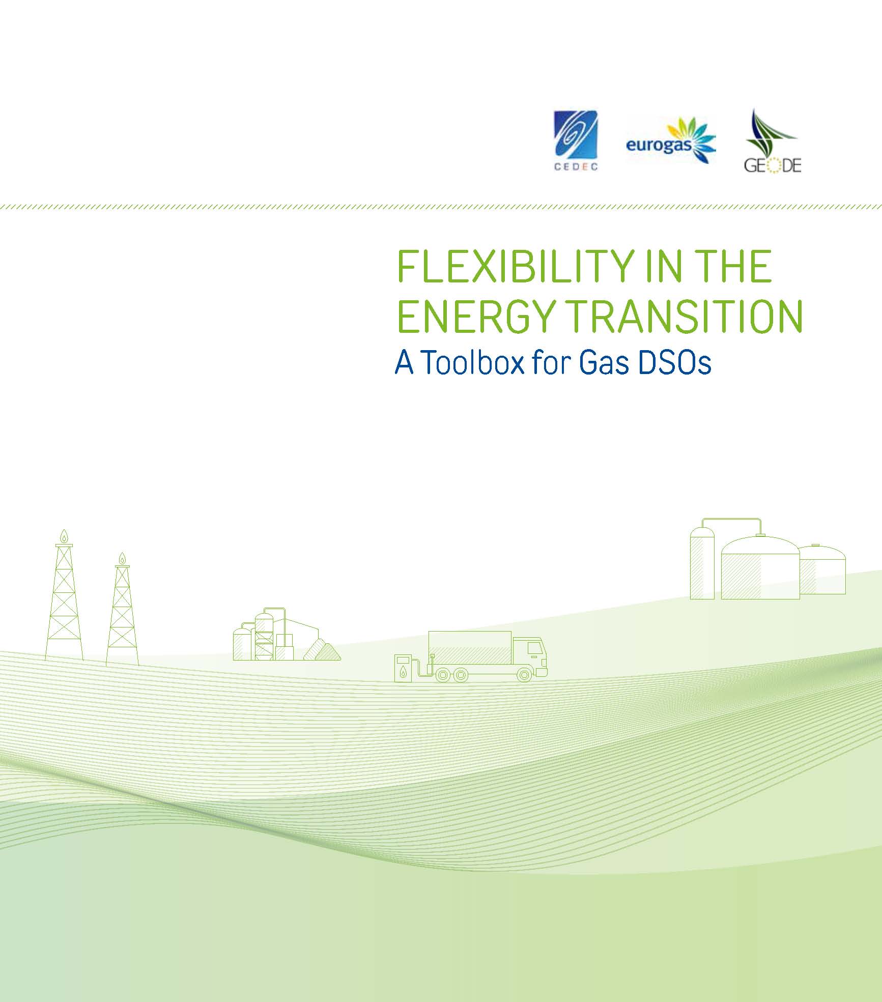 Reports on the Flexibility in the Energy Transition: a Toolbox for Gas ...